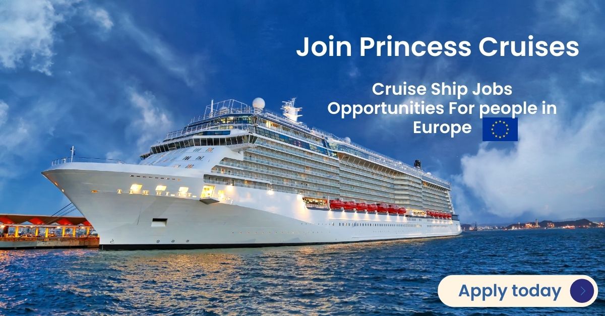 Cruise Ship Jobs Opportunities For people From Europe