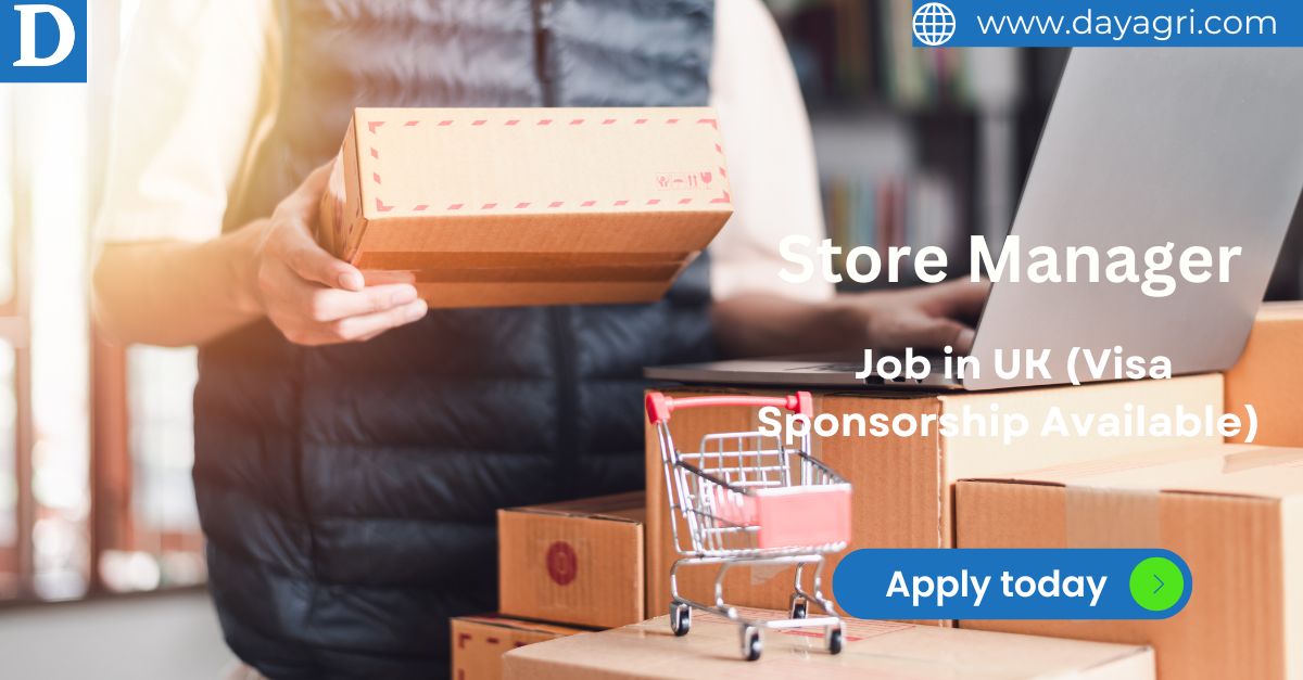 Store Manager Job in UK (Visa Sponsorship Available)